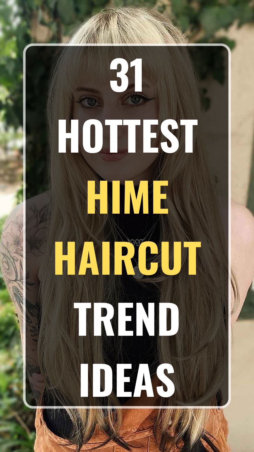 31 Hottest Ways to Get The Hime Haircut Trend
