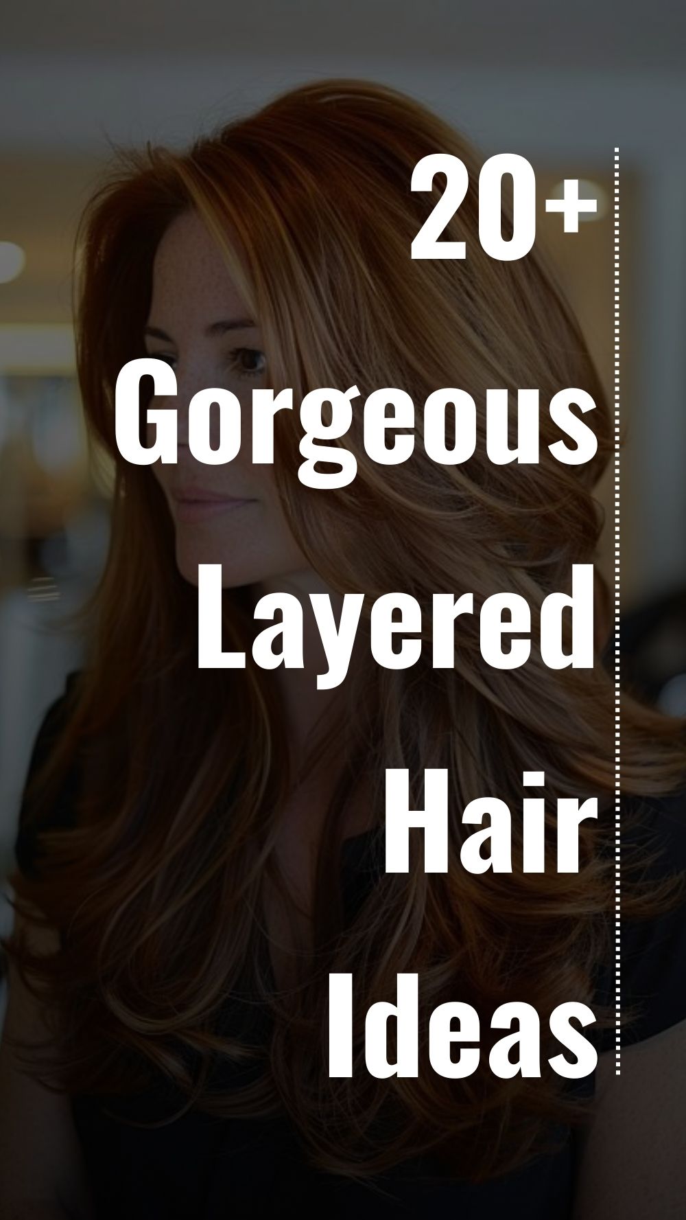 21 Gorgeous Layered Hair Ideas to Try in 2026